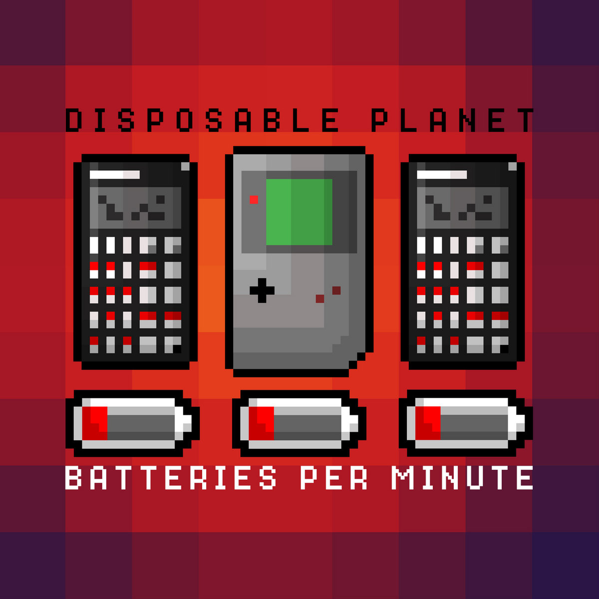 Batteries Per Minute | Disposable Planet