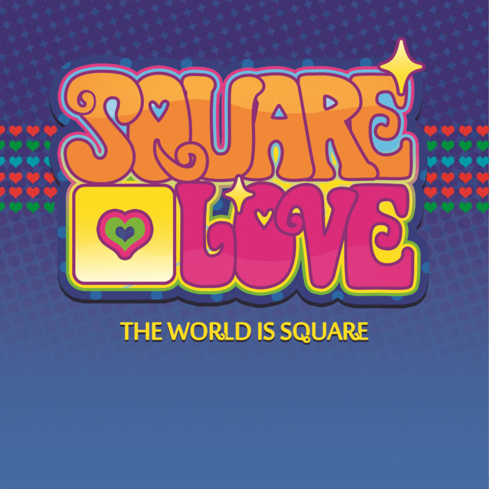 SquareLove | The World is Square