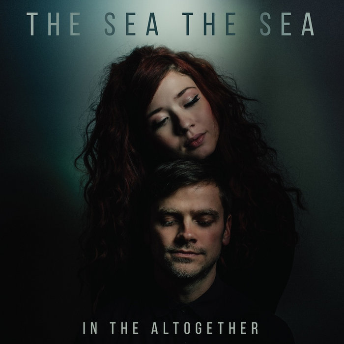 In the Altogether | The Sea The Sea