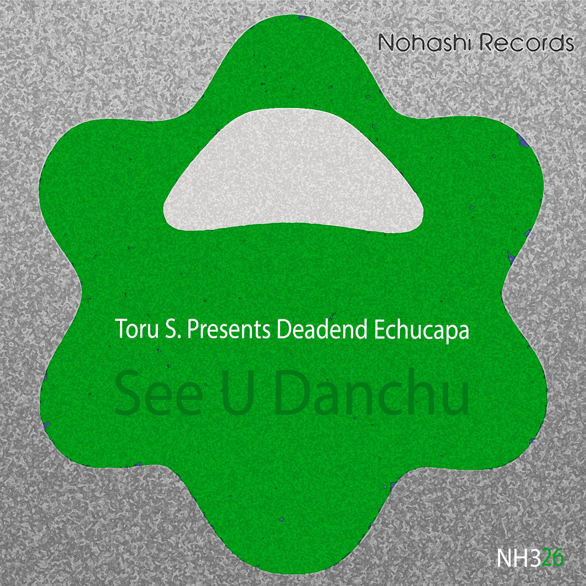 See U Danchu | Toru S., Deadend Echucapa | Toru S.