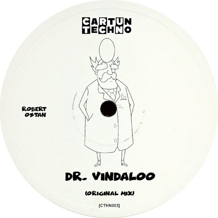 Dr. Vindaloo (Original Mix) | Robert Ostan | CARTUN TECHNO