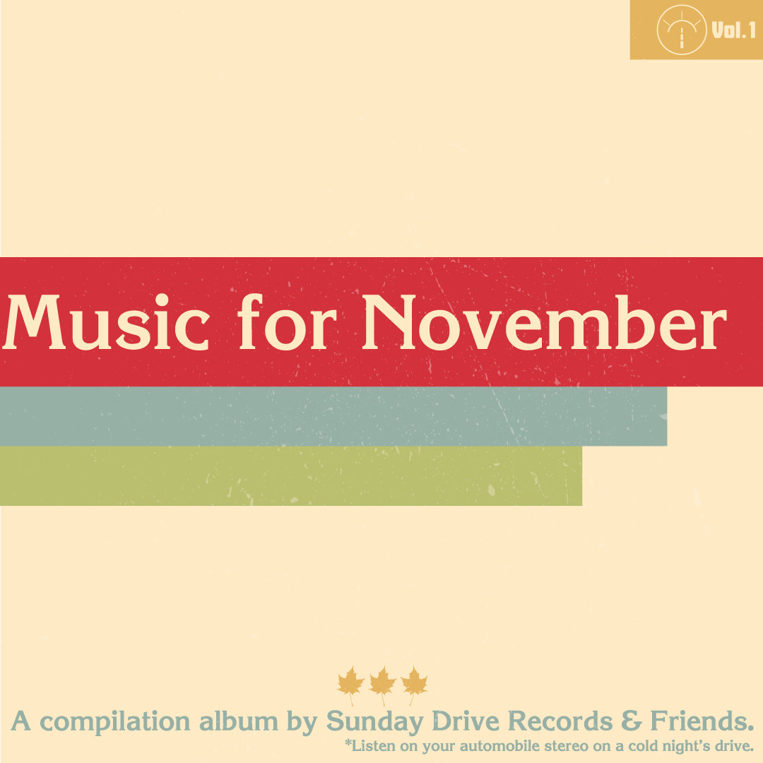 Music for November | Sunday Drive Records