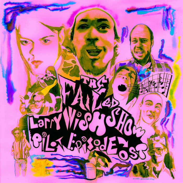 The Failed Larry Wish Show Pilot Episode OST | Larry Wish