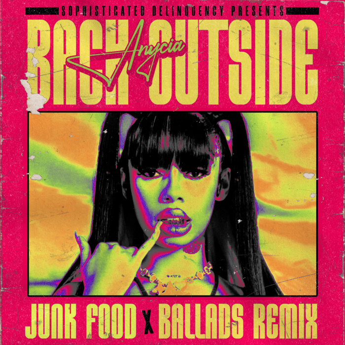 Back Outside (Junk Funk x Ballads Edit) | Anycia | Sophisticated ...