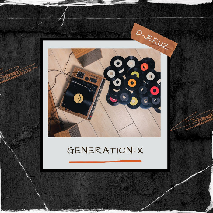 GENERATION X | D-Jeruz