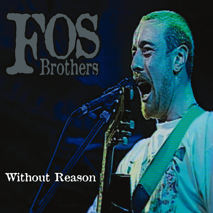 Without Reason | FOS Brothers