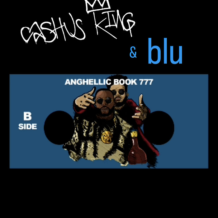 Anghellic Book 777 | Cashus King & Blu | Cashus King