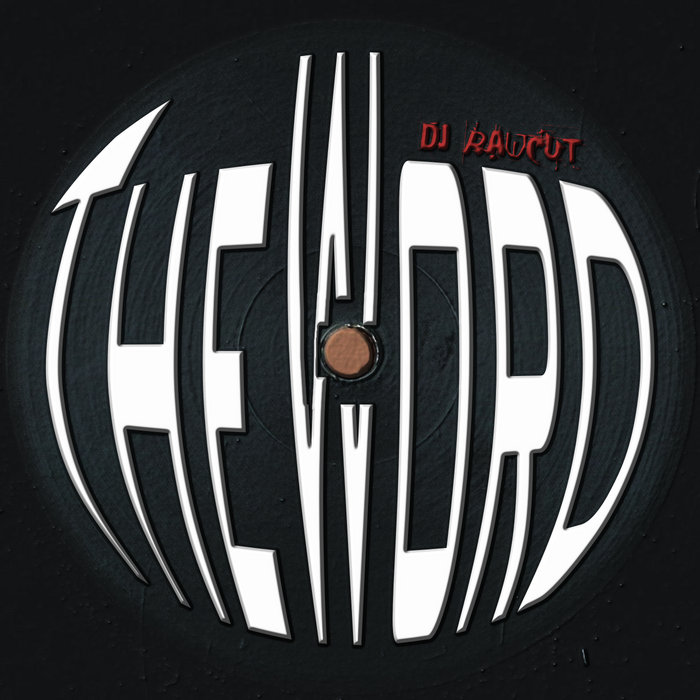 The Word | Dj RawCut