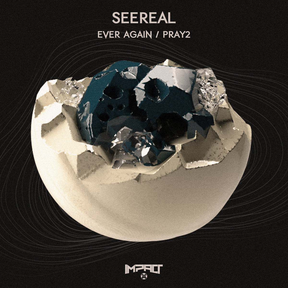 Seereal - Pray2 / Ever Again | Seereal | Impact Music