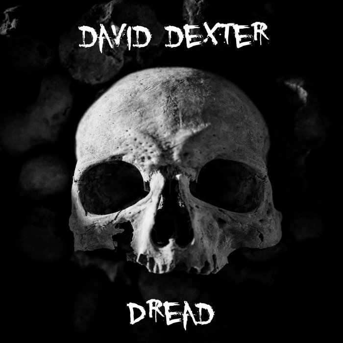 Dread | David Dexter