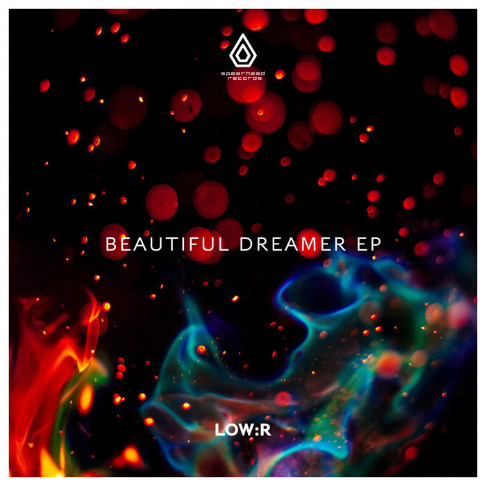 Beautiful Dreamer EP | Low:r | Spearhead Records