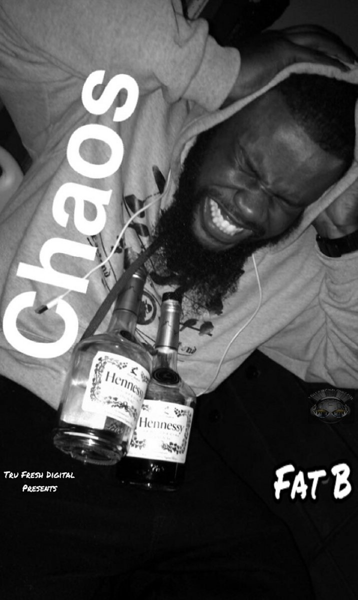 Chaos | Fat B
