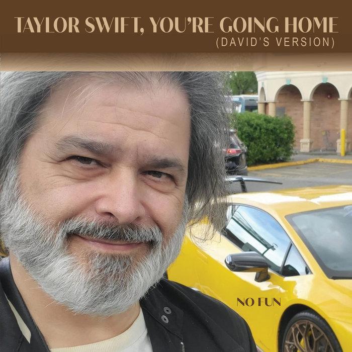 Taylor Swift, You're Going Home | No Fun | Atomic Werewolf