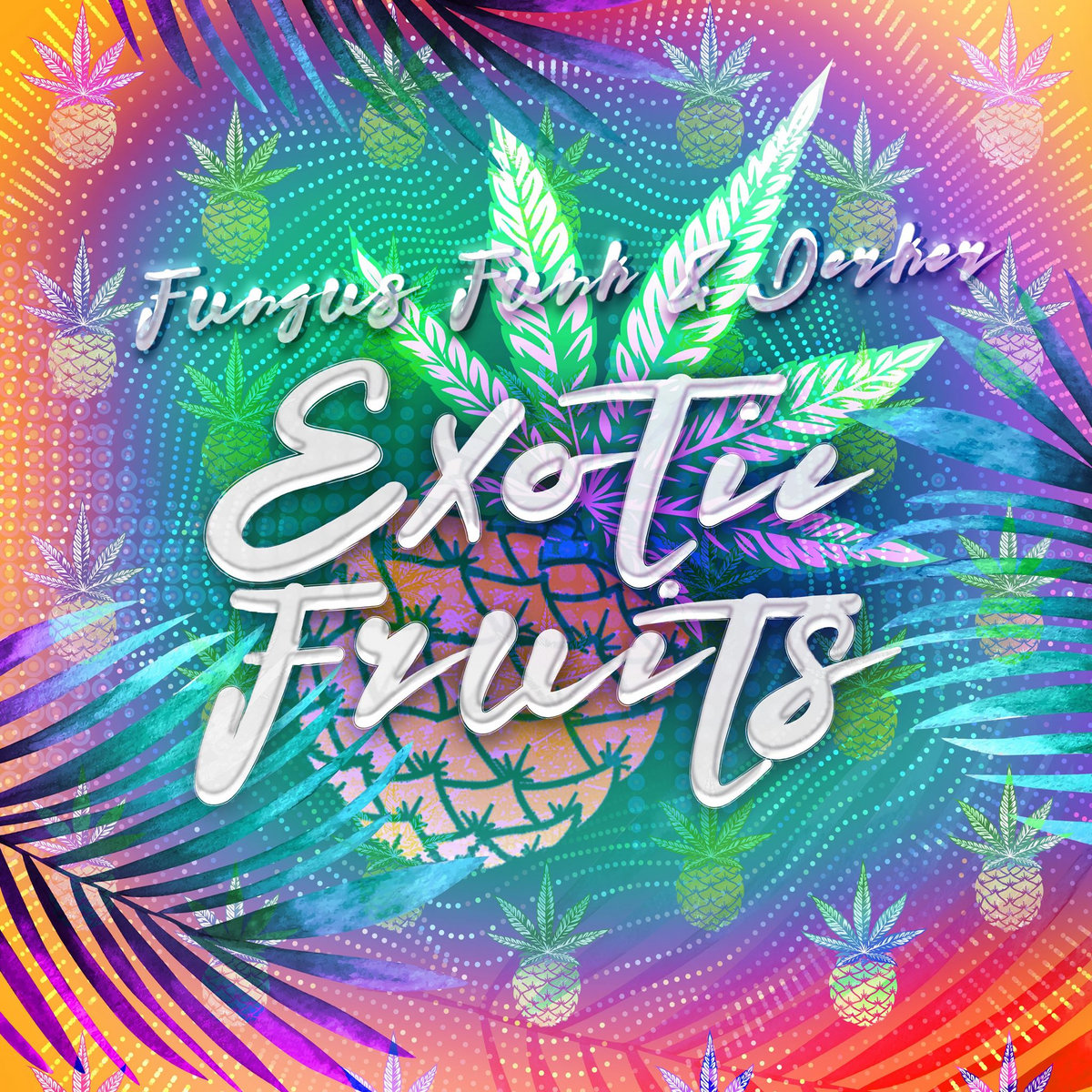 Fungus Funk & Derker - Exotic Fruits EP | Fungus Funk