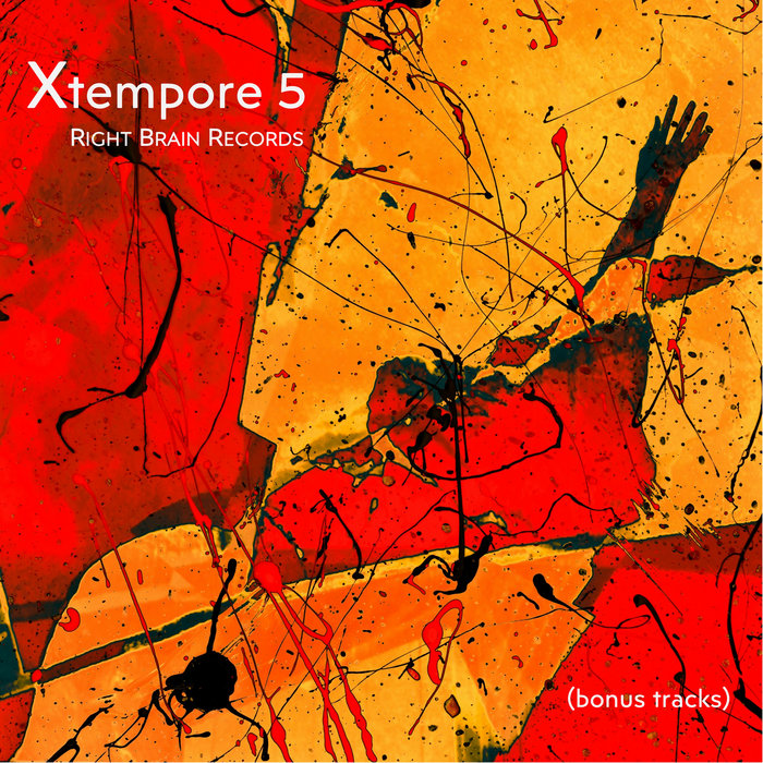 Xtempore 5 (bonus tracks) | Right Brain Records