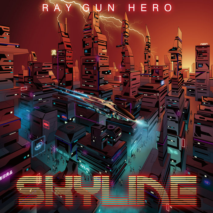 Skyline | Ray Gun Hero