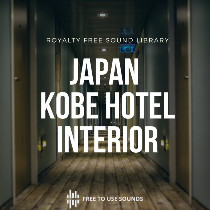 Japanese Hotel Room Interior Sound Effects Library | freetousesounds