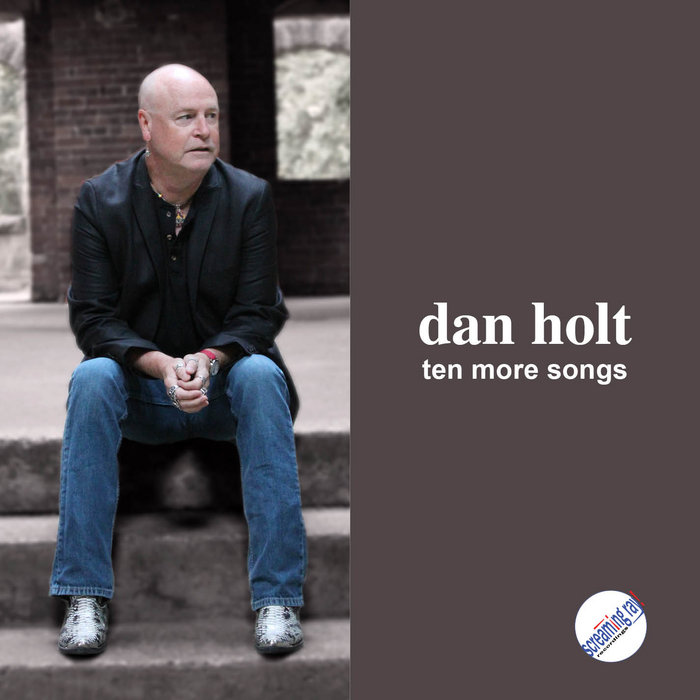 Ten More Songs | Dan Holt