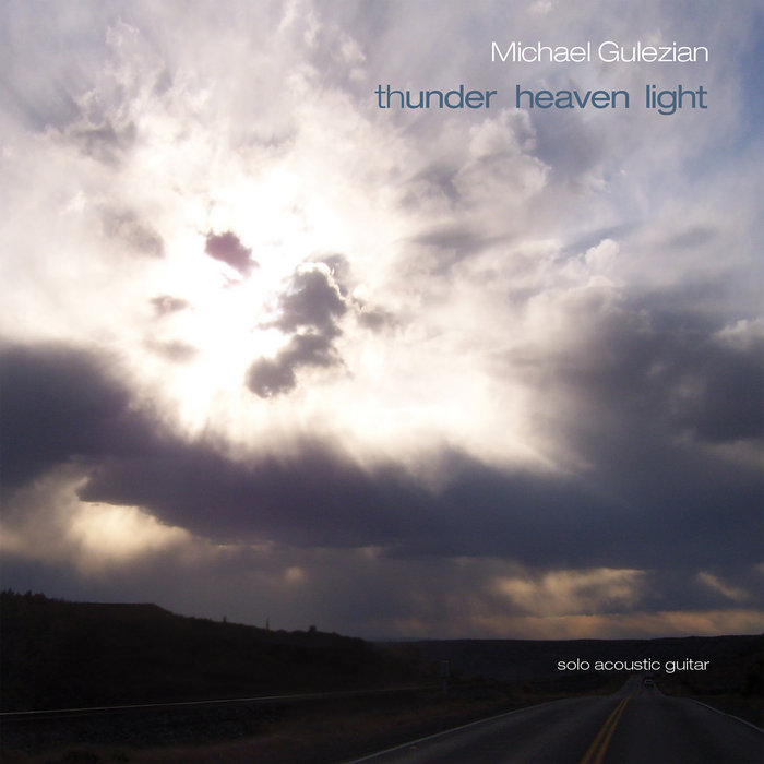 thunder heaven light | Michael Gulezian