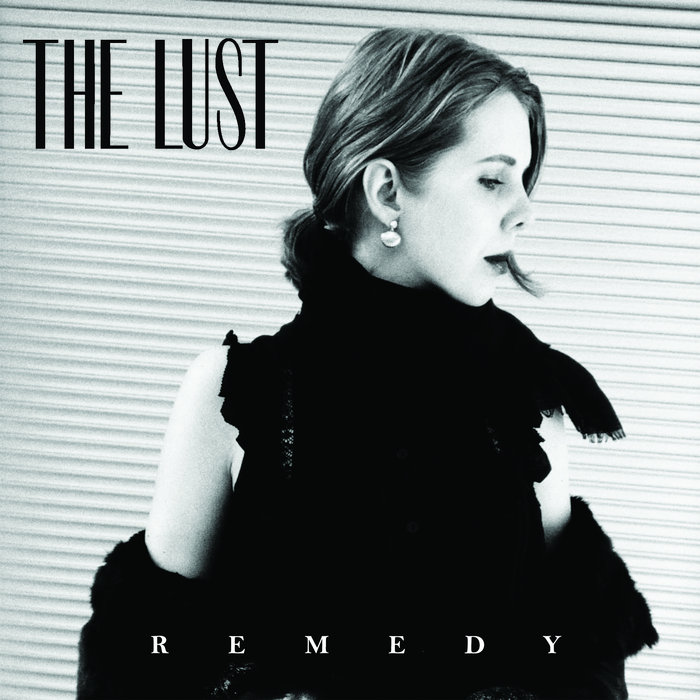 Remedy (EP) | The Lust