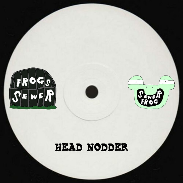 Head Nodder | Sewer Frog | Frogs Sewer