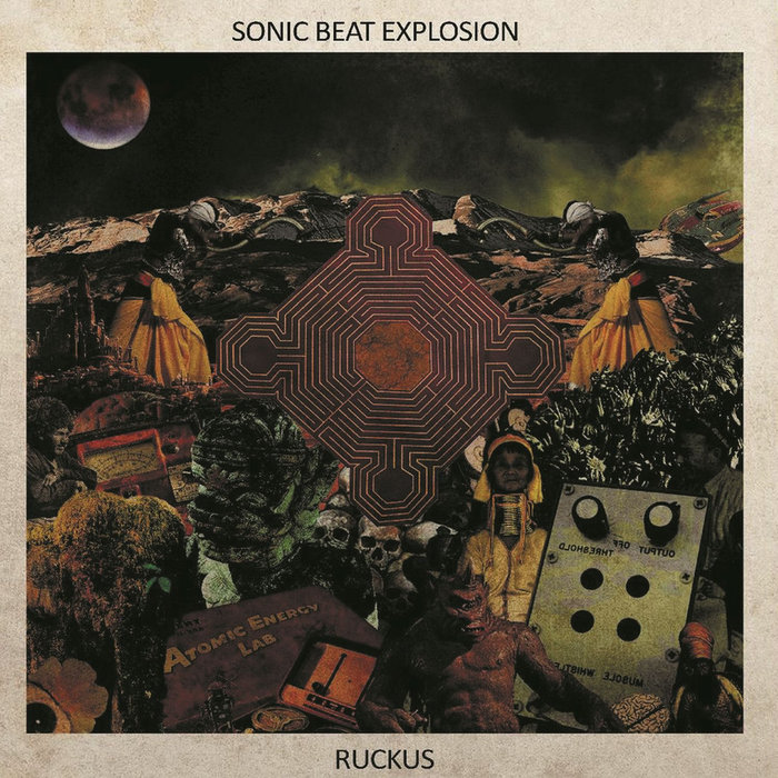 Ruckus | SONIC BEAT EXPLOSION | Ghost Highway Recordings