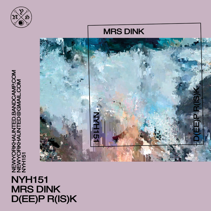 NYH151 Mrs Dink - D(EE)P R(IS)K | New York Haunted