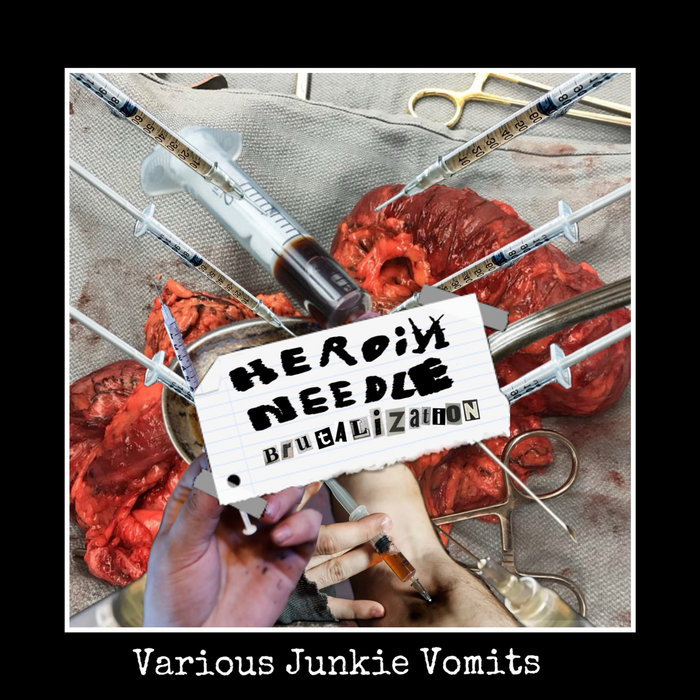 Various Junkie Vomits | Heroin Needle Brutalization