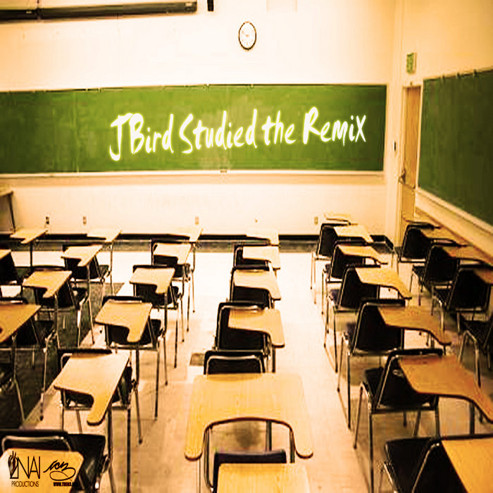 JBird Studied the Remix | JBird