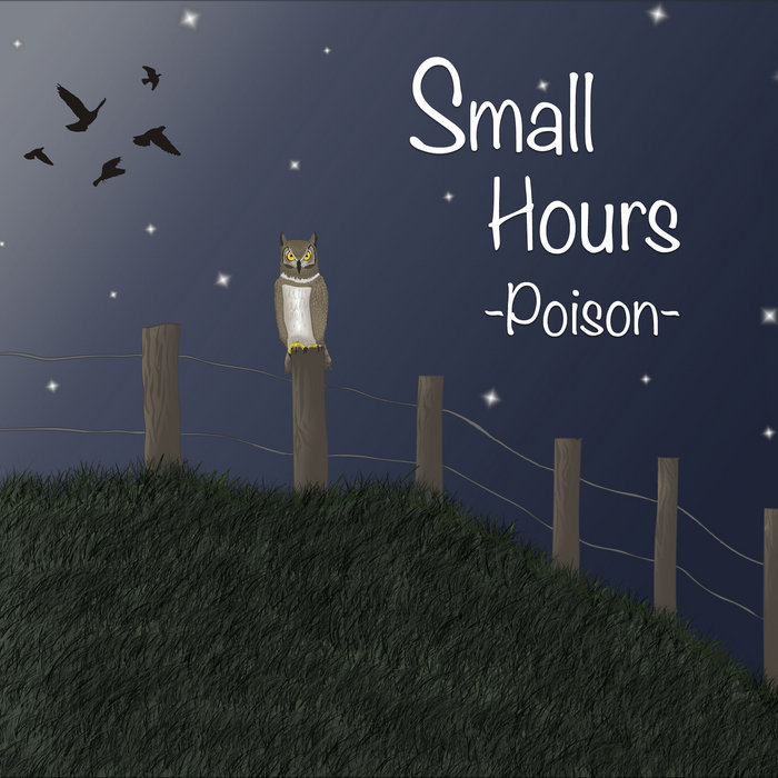Poison | Small Hours