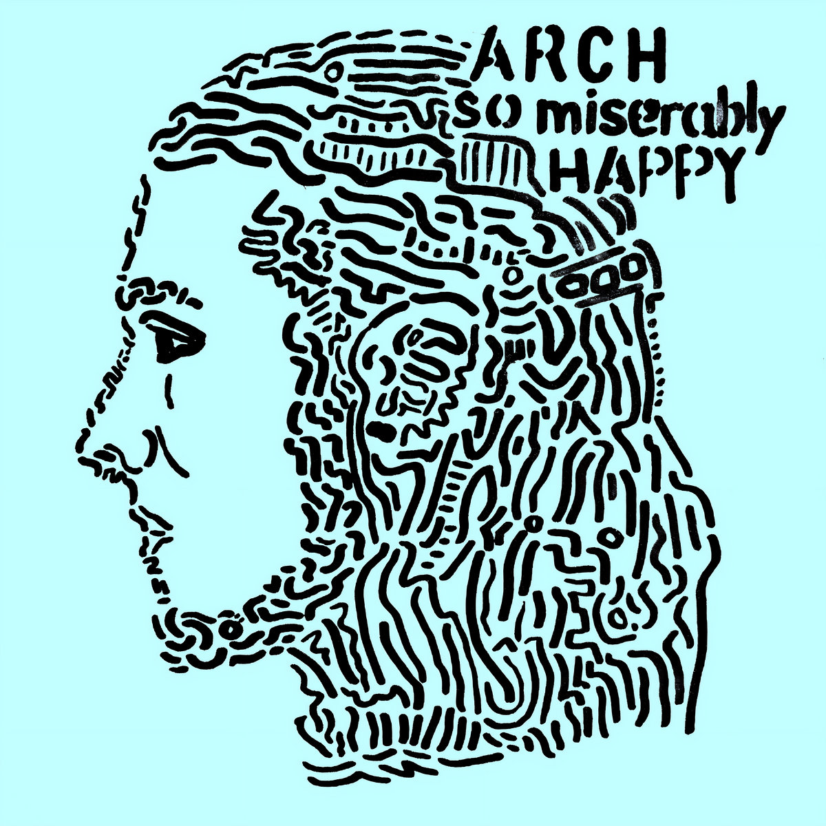 So Miserably Happy | arch