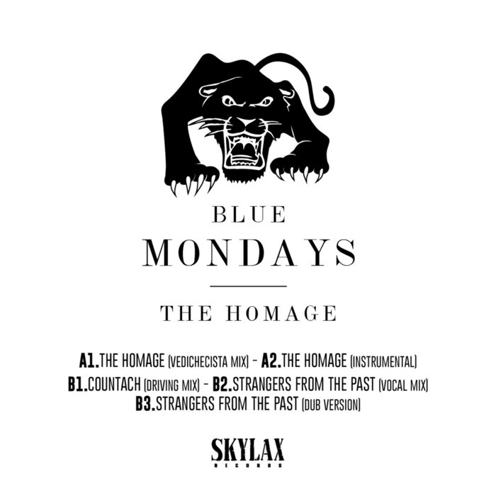 The Homage | Blue Mondays | SKYLAX RECORDS