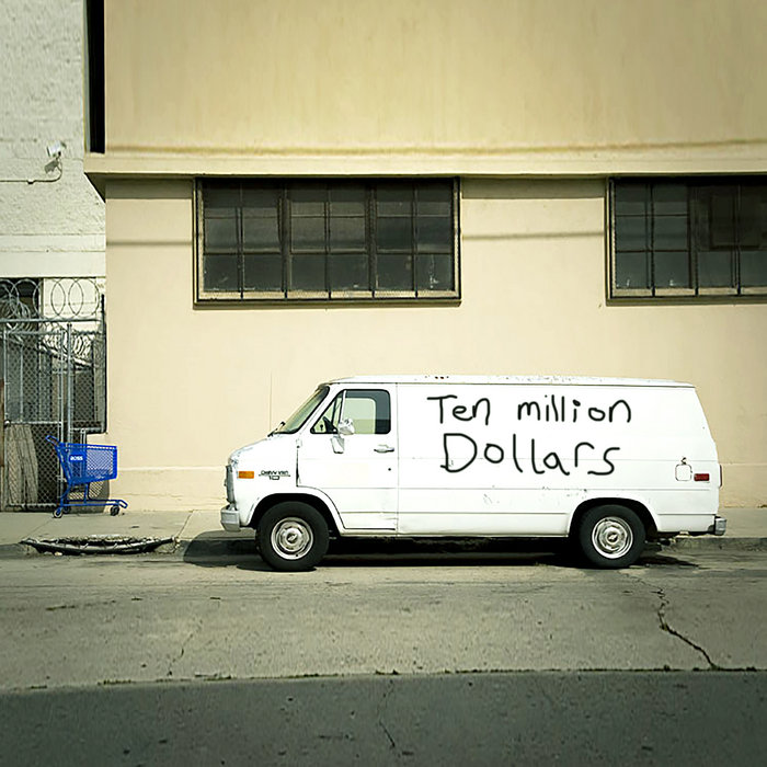 Ten Million Dollars | ICSongwriting