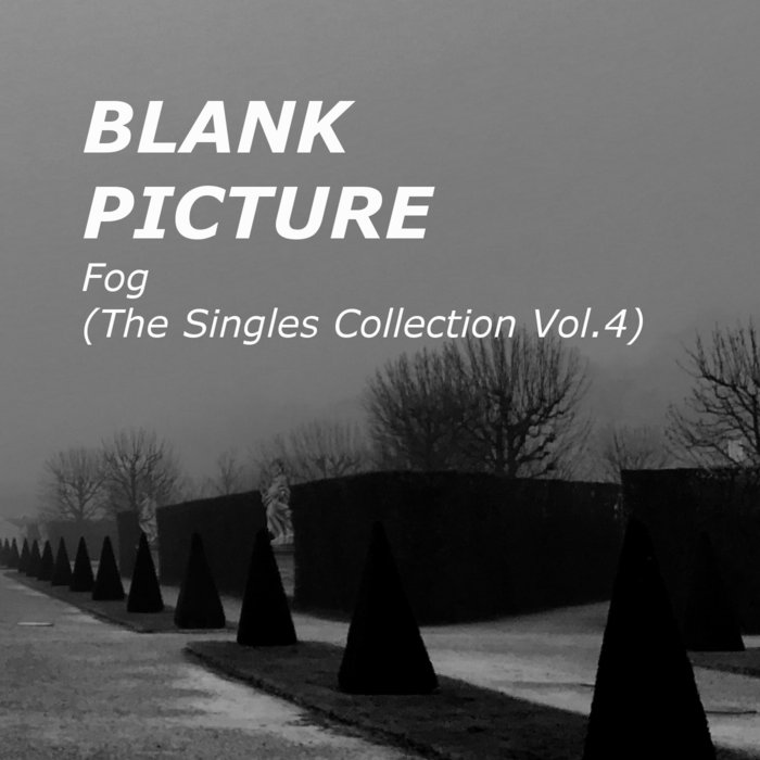 Fog ( The Singles Collection Vol.4 ) - Album | BLANK PICTURE