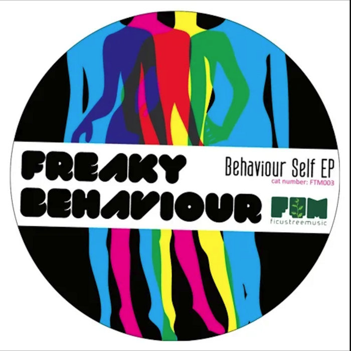 Behaviour Self EP | Freaky Behaviour