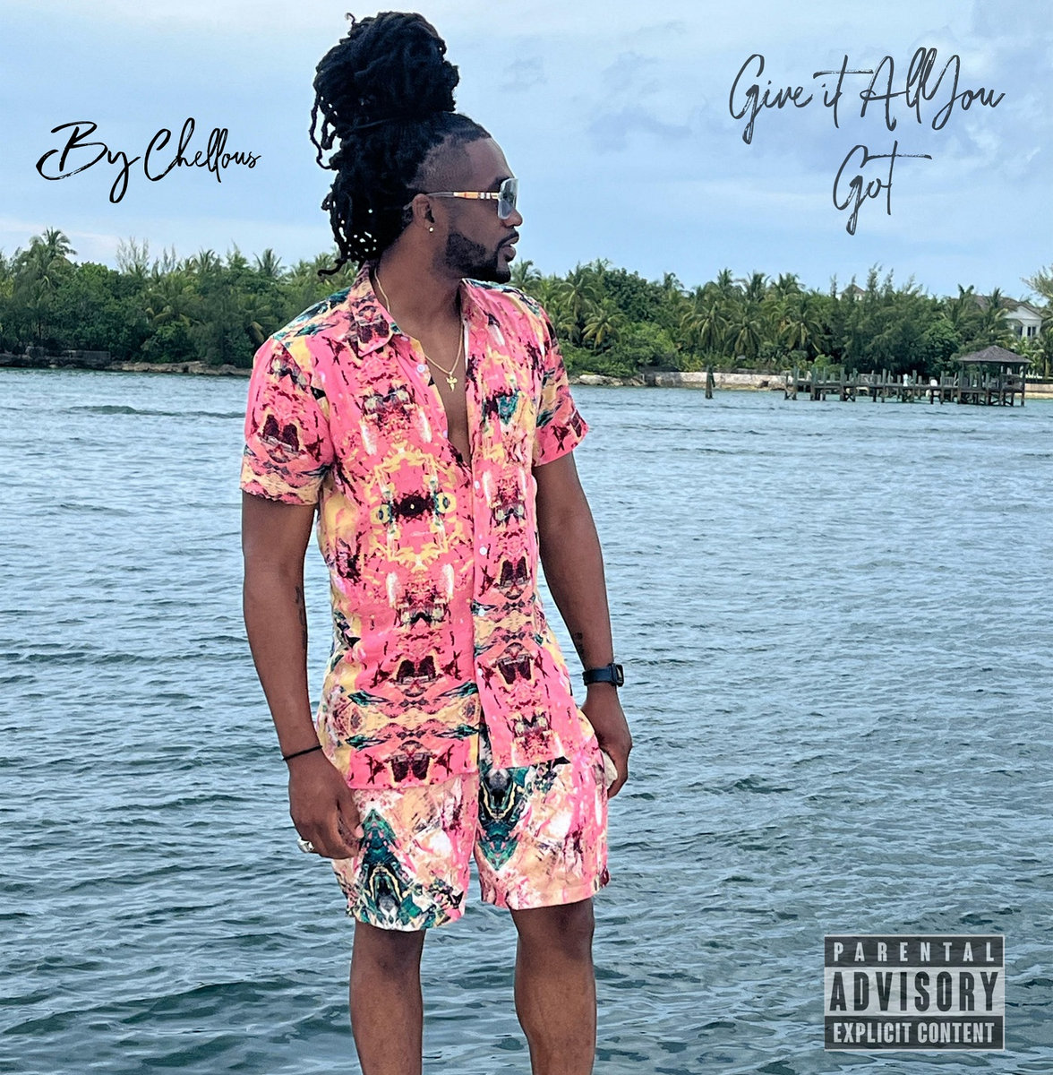 Give It All You Got | CHELLOUS AKA M.A