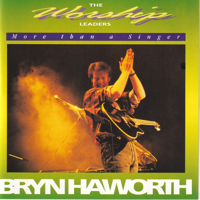More Than A Singer | Bryn Haworth