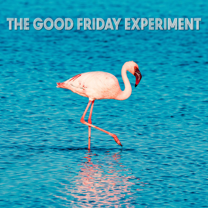 EP #1 | The Good Friday Experiment