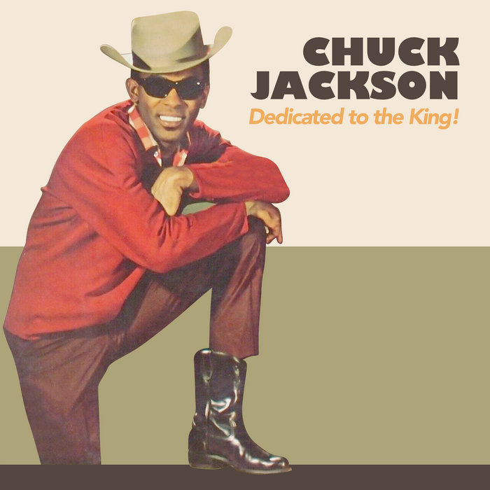 Dedicated To The King! | Chuck Jackson