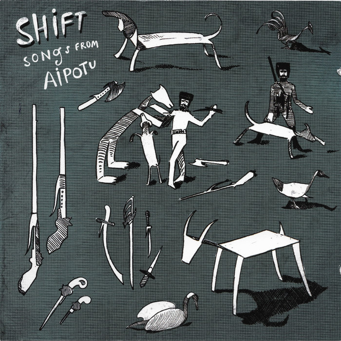Shift: Songs from Aipotu | Martin Blume