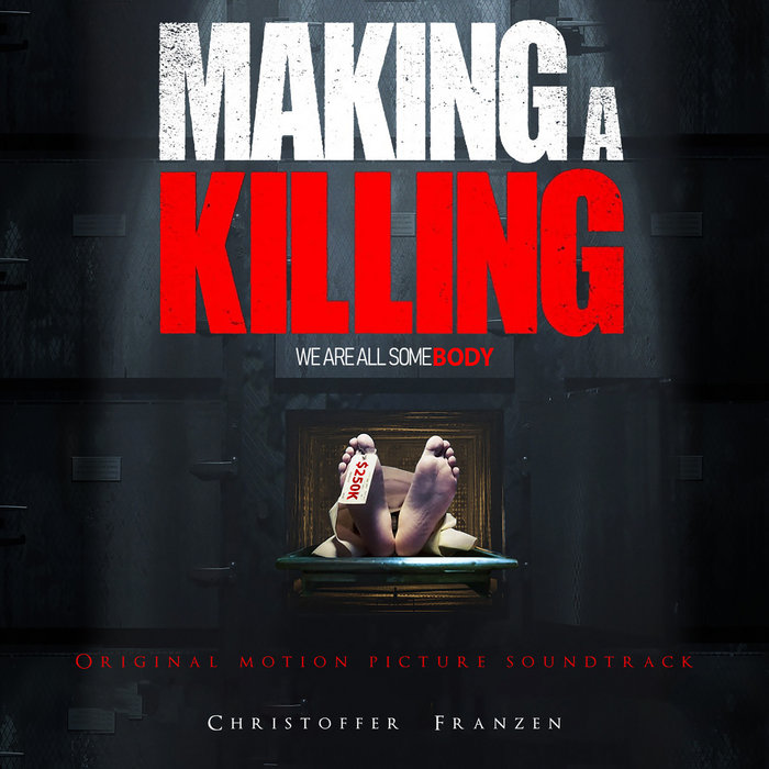 Making A Killing (Original Motion Picture Soundtrack) | Christoffer ...