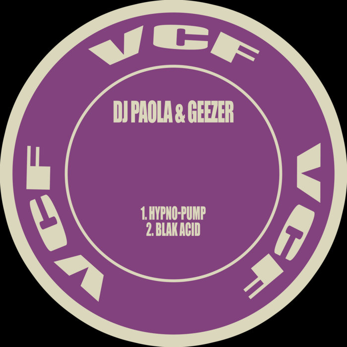 Hypno-Pump | DJ Paola & Geezer | Voltage Controlled Frequencies (VCF)