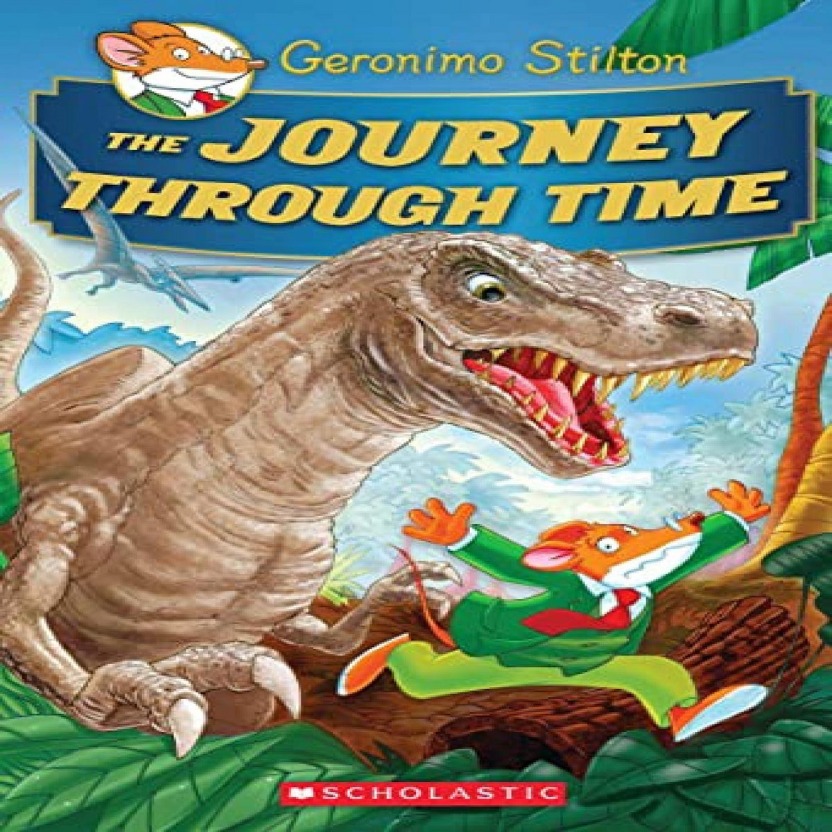 [Get] KINDLE PDF EBOOK EPUB The Journey Through Time (Geronimo Stilton ...