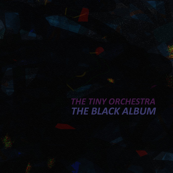The Black Album | The Tiny Orchestra