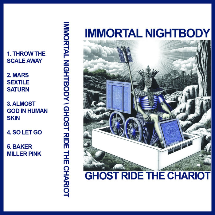 GHOST RIDE THE CHARIOT | Immortal Nightbody | immortal nightbody