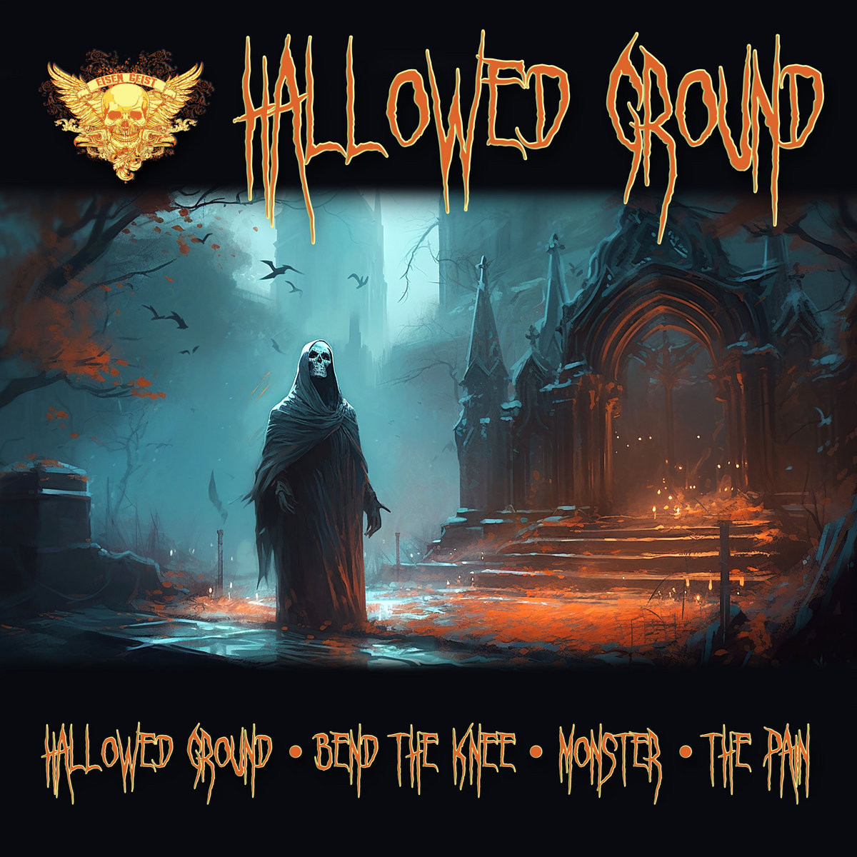 Hallowed Ground | Eisen Geist