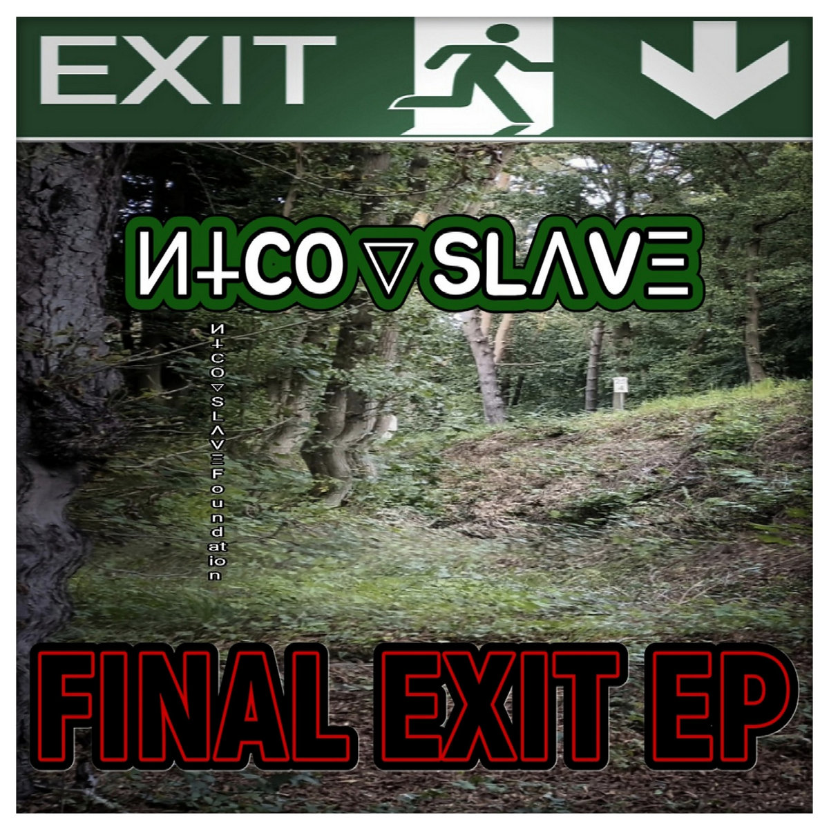 FINAL EXIT EP | И⸸CO SLΛVΞ