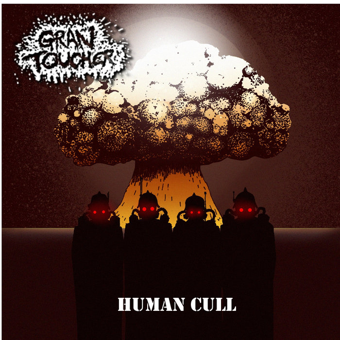 Human Cull | Gran Toucher