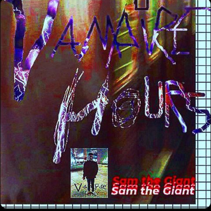 Vampire Hours EP | SAM THE GIANT