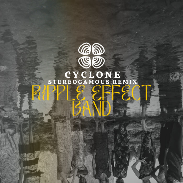 Cyclone Stereogamous Remix | Ripple Effect Band and Stereogamous ...